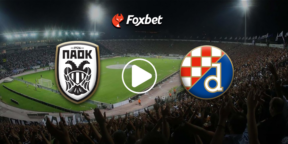 ΠΑΟΚ - ΝΤΙΝΑΜΟ ΖΑΓΚΡΕΜΠ ΚΑΝΑΛΙ ️ LIVE STREAMING ΤΟ ΜΑΤΣ